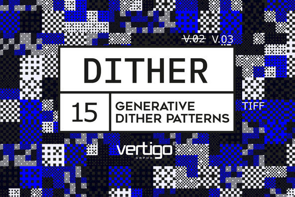 DITHER V.03 Graphics - YouWorkForThem