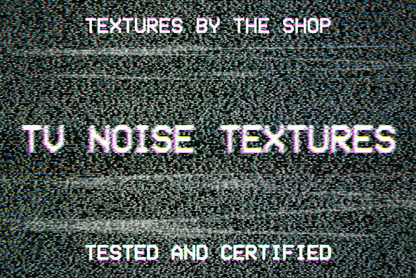TV Noise Textures Graphics - YouWorkForThem