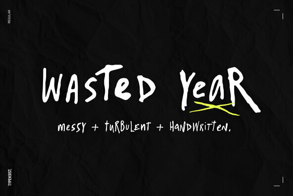Wasted Year Font - YouWorkForThem
